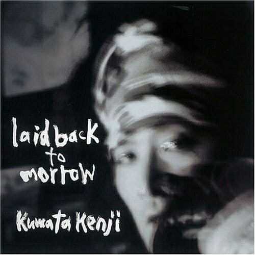 Laid Back To Morrow桑田健志クワタケンジ くわたけんじ　発売日 : 2008年9月17日　種別 : CD　JAN : 4546175011206　商品番号 : RLCA-1120【商品紹介】北海道室蘭出身のギター弾き語り歌...