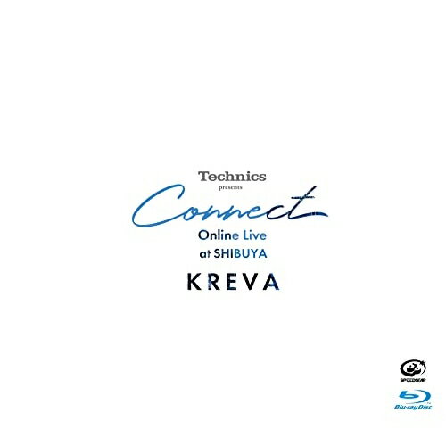 Technics presents Connect Online Live at SHIBUYA(Blu-ray)KREVAクレバ くれば　発売日 : 2023年7月19日　種別 : BD　JAN : 4988002931989　商品番号 ...