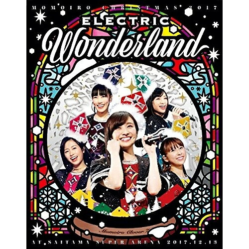 ももいろクリスマス2017 〜完全無欠のElectric Wonderland〜 LIVE Blu-ray(Blu-ray) (本編ディスク+特典ディスク) (初回限定版)ももいろクローバーZモモイロクローバーゼット ももいろくろーばーぜっ...