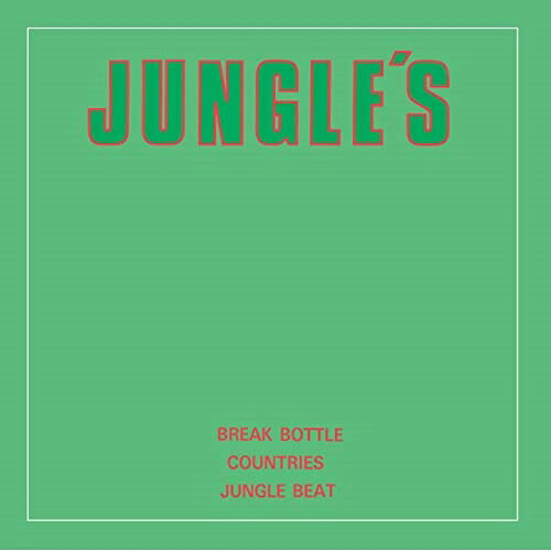 BREAK BOTTLE c/w COUNTRIES c/w JUNGLE BEATJUNGLE'Sジャングルズ じゃんぐるず　発売日 : 2022年8月24日　種別 : EP　JAN : 4995879064580　商品番号 : P7-6...