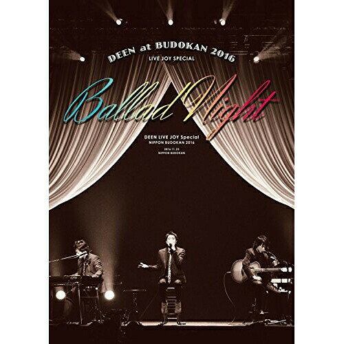DEEN at 武道館 2016 LIVE JOY SPECIAL 〜Ballad Night〜 (完全生産限定版)DEENディーン でぃーん　発売日 : 2017年3月22日　種別 : DVD　JAN : 4547366295528　商品...