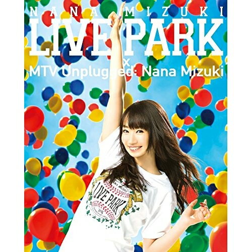 NANA MIZUKI LIVE PARK × MTV Unplugged: Nana Mizuki(Blu-ray)水樹奈々ミズキナナ みずきなな　発売日 : 2017年3月08日　種別 : BD　JAN : 4988003843663　...