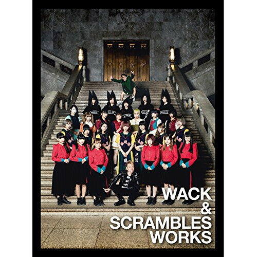 WACK & SCRAMBLES WORKS (CD+DVD)オムニバスbeat mints boyz aka 松隈ケンタ×JxSxK、カミヤサキ,ゴ・ジーラ,ももらんど(BiS)&ヤママチミキ,ココ・パーティン・ココ,アヤ・エイトプリンス...