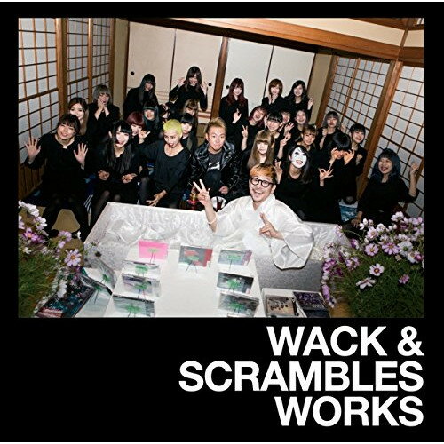 WACK & SCRAMBLES WORKSオムニバスbeat mints boyz aka 松隈ケンタ×JxSxK、カミヤサキ,ゴ・ジーラ,ももらんど(BiS)&ヤママチミキ,ココ・パーティン・ココ,アヤ・エイトプリンス(GANG PAR...