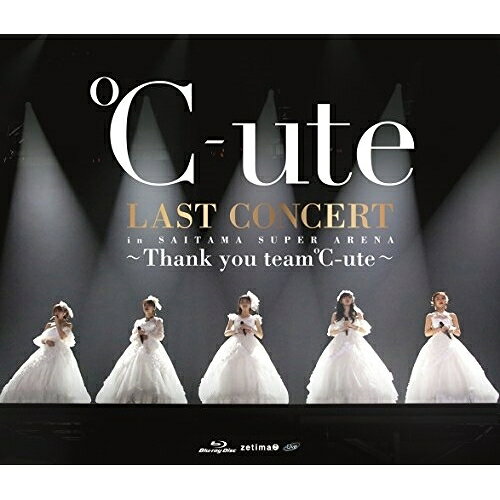 ℃-ute ラストコンサート in さいたまスーパーアリーナ〜Thank you team℃-ute〜(Blu-ray) (通常版)℃-uteキュート きゅーと　発売日 : 2017年10月11日　種別 : BD　JAN : 4942463...