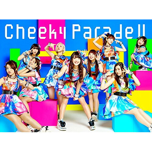 Cheeky Parade II (CD+Blu-ray) (初回限定生産豪華盤)Cheeky Paradeチィキィパレード ちぃきぃぱれーど　発売日 : 2016年6月01日　種別 : CD　JAN : 4988064392674　商品番...