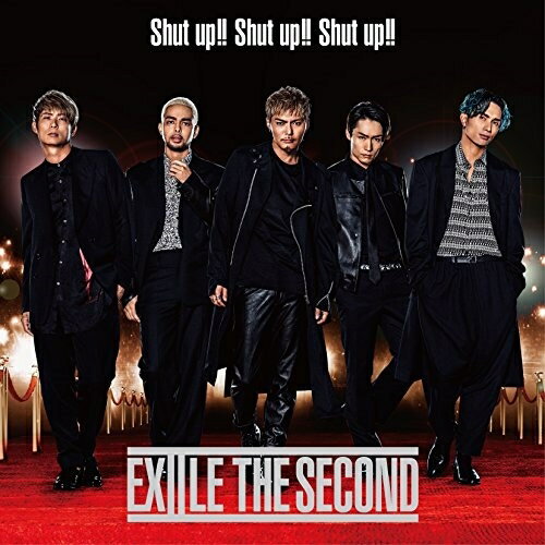 Shut up!! Shut up!! Shut up!!EXILE THE SECONDエグザイルザセカンド えぐざいるざせかんど　発売日 : 2016年8月24日　種別 : CD　JAN : 4988064861576　商品番号 : R...