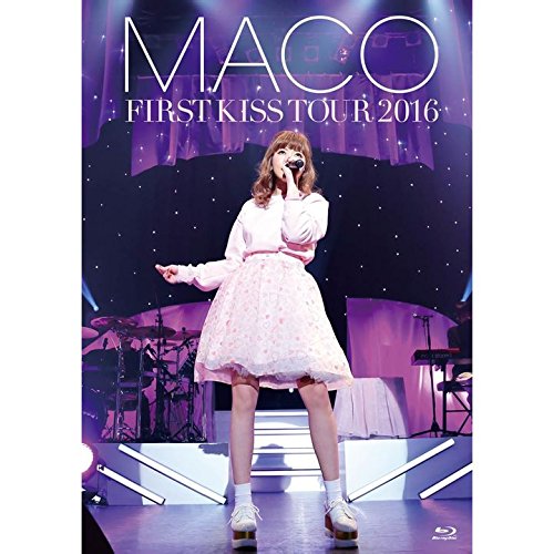 FIRST KISS TOUR 2016(Blu-ray) (通常版)MACOマコ まこ　発売日 : 2016年5月25日　種別 : BD　JAN : 4988031146828　商品番号 : UIXV-10008