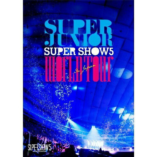 SUPER JUNIOR SUPER SHOW5 WORLD TOUR In Japan (通常版)SUPER JUNIORスーパージュニア すーぱーじゅにあ　発売日 : 2014年1月29日　種別 : DVD　JAN : 49880647...