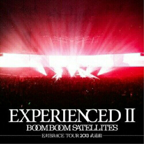 EXPERIENCEDII-EMBRACE TOUR 2013 武道館- (CD+DVD) (通常盤)ブンブンサテライツぶんぶんさてらいつ　発売日 : 2013年11月06日　種別 : CD　JAN : 4988009086828　商品番号...