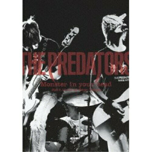THE PREDATORS Monster in your head 2012.10.12 at Zepp TokyoTHE PREDATORSプレデターズ ぷれでたーず　発売日 : 2013年2月13日　種別 : DVD　JAN : 49...