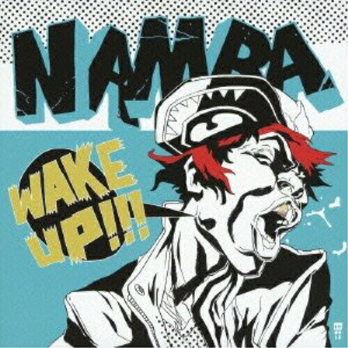 WAKE UP!!! (CD+DVD)難波章浩-AKIHIRO NAMBA-ナンバアキヒロ なんばあきひろ　発売日 : 2012年9月26日　種別 : CD　JAN : 4988064273423　商品番号 : NFCD-27342【商品紹...