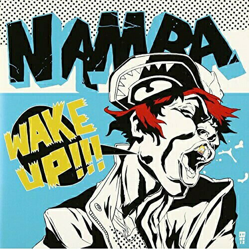 WAKE UP!!!難波章浩-AKIHIRO NAMBA-ナンバアキヒロ なんばあきひろ　発売日 : 2012年9月26日　種別 : CD　JAN : 4988064273430　商品番号 : NFCD-27343【商品紹介】パンク・バンド...