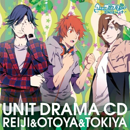 うたの☆プリンスさまっ♪Debut ユニットドラマCD 嶺二(cv.森久保祥太郎)&音也(cv.寺島拓篤)&トキヤ(cv.宮野真守)嶺二(CV.森久保祥太郎)&音也(CV.寺島拓篤)&トキヤ(CV.宮野真守)レイジシーブイモリクボショウタロ...