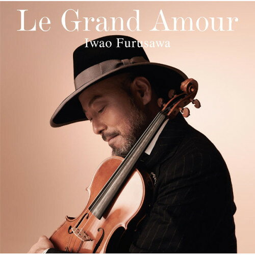 Le Grand Amour古澤巌フルサワイワオ ふるさわいわお　発売日 : 2011年6月08日　種別 : CD　JAN : 4582137890915　商品番号 : HUCD-10091【収録内容】CD:11.ラベンダーの咲く庭で2.ニ...