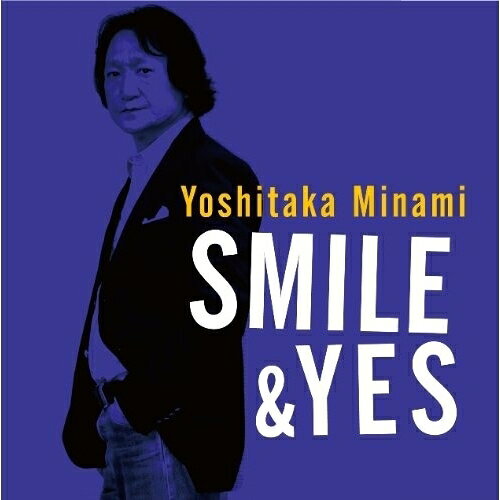スマイル&イエス南佳孝ミナミヨシタカ みなみよしたか　発売日 : 2011年6月22日　種別 : CD　JAN : 4988003405793　商品番号 : KICS-1672【商品紹介】「スローなブギにしてくれ(I Want You)」、...