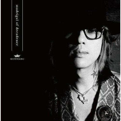 madrigal of decadence (通常盤)清春キヨハル きよはる　発売日 : 2009年7月29日　種別 : CD　JAN : 4988064238927　商品番号 : AVCD-23892【商品紹介】3ヶ月連続リリースの集大成...
