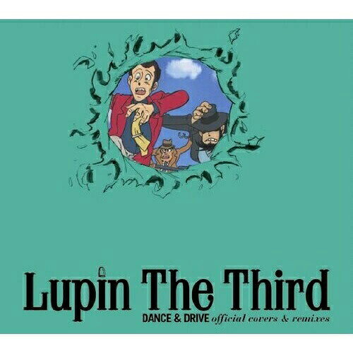 Lupin The Third DANCE & DRIVE official covers & remixes (通常盤)オムニバスMONKEY MAJIK、Fantastic Plastic Machine、i-dep、arvin hom...