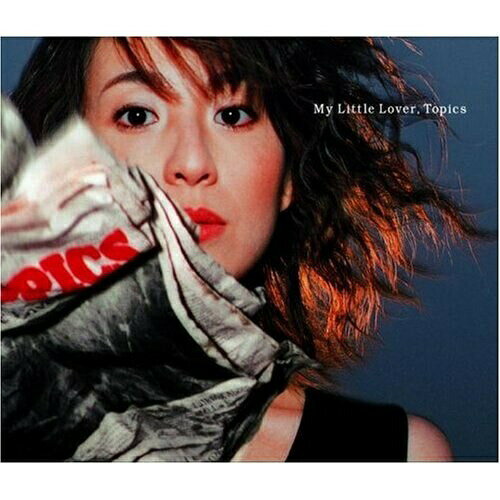 Topics (廉価盤)My Little Loverマイリトルラバー まいりとるらばー　発売日 : 2008年5月01日　種別 : CD　JAN : 4988064236114　商品番号 : AVCD-23611【商品紹介】『カルピスウォ...