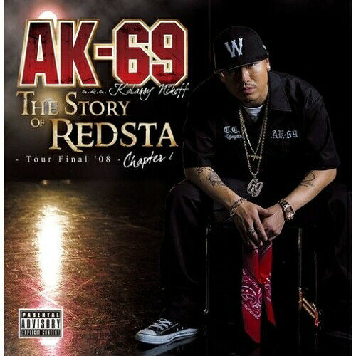 THE STORY OF REDSTA - Tour Final '08 - Chapter 1 (CD+DVD)AK-69 aka Kalassy Nikoffエイケイシックスティーナインエイケイエイカラシニコフ えいけいしっくすてぃーな...