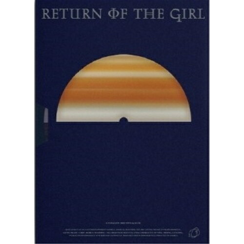 3rd Mini Album: Return of the girl(Galaxy ver.) (CD-R(各バージョン全6種からランダムで1種封入(絵柄が異なりますが、CDの内容は同じです))) (Galaxy ver.)EVERGLOW...