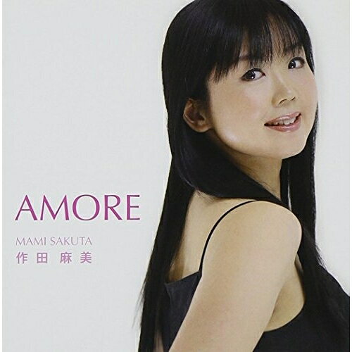アモーレ作田麻美サクタマミ さくたまみ　発売日 : 2008年6月21日　種別 : CD　JAN : 4580274530039　商品番号 : YZBL-1004【収録内容】CD:11.ドレッタの夢〜オペラ「つばめ」2.ラ・スパニョーラ3....