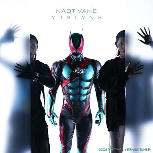 VISIONS (通常盤)NAQT VANEナクトベイン なくとべいん　発売日 : 2025年10月08日　種別 : CD　JAN : 4988064616008　商品番号 : AVCD-61600【商品紹介】(令和ライダー第7作)『仮面ラ...