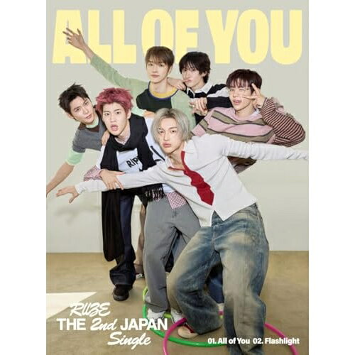 All of You (初回限定盤B)RIIZEライズ らいず　発売日 : 2026年2月18日　種別 : CD　JAN : 4988031839850　商品番号 : UPCH-89622【商品紹介】RIIZE、The 2nd Japan ...