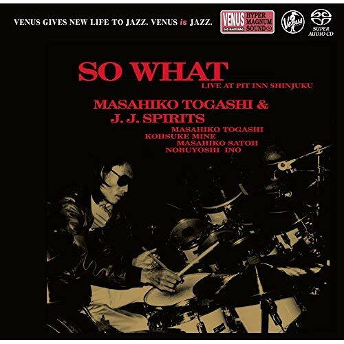 ソー・ホワット (紙ジャケット)富樫雅彦&J.J.スピリッツトガシマサヒコアンドジェイジェイスピリッツ とがしまさひこあんどじぇいじぇいすぴりっつ　発売日 : 2017年2月15日　種別 : SACD　JAN : 4571292518789...