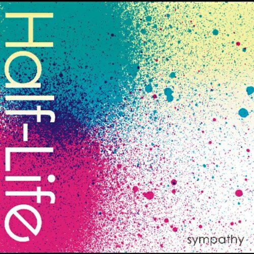 sympathyHalf-Lifeハーフライフ はーふらいふ　発売日 : 2009年7月15日　種別 : CD　JAN : 4948722380009　商品番号 : DLOB-2005【収録内容】CD:11.色彩2.magic3.想いの隅4...