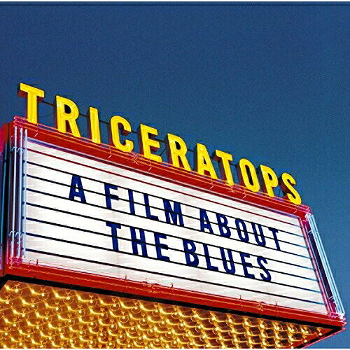 A FILM ABOUT THE BLUES (Blu-specCD2)TRICERATOPSトライセラトップス とらいせらとっぷす　発売日 : 2016年8月24日　種別 : CD　JAN : 4582290418445　商品番号 : M...