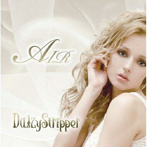 AIR (CD+DVD)DaizyStripperデイジーストリッパー でいじーすとりっぱー　発売日 : 2012年1月11日　種別 : CD　JAN : 4535506010384　商品番号 : MJSA-01038【商品紹介】ロック・バ...