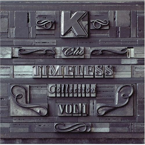 The TIMELESS Collection VOL.1 (通常盤)Kケイ けい　発売日 : 2007年3月21日　種別 : CD　JAN : 4988009035796　商品番号 : SRCL-6503【商品紹介】Kのボーカリストとして...