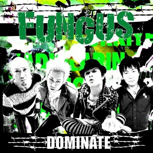 DOMINATEFUNGUSファンガス ふぁんがす　発売日 : 2011年5月11日　種別 : CD　JAN : 4543034028566　商品番号 : DDCM-1041【商品紹介】FUNGUSの5thフルアルバム。'PUNK'とは言っ...