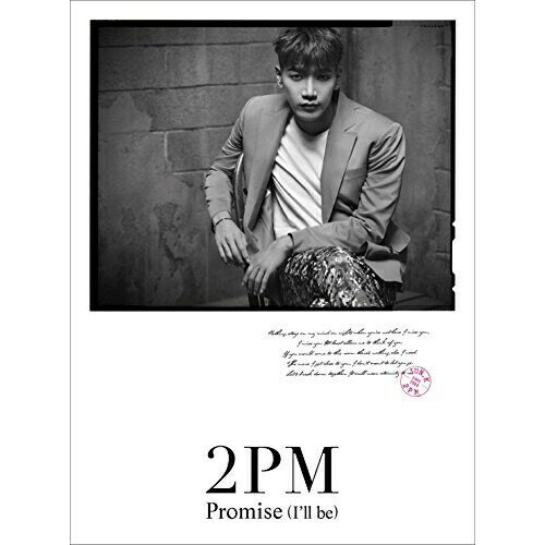 Promise(I'll be) (初回生産限定盤B/Jun. K盤)2PMトゥーピーエム とぅーぴーえむ　発売日 : 2016年10月26日　種別 : CD　JAN : 4547366278712　商品番号 : ESCL-4741【商品紹...