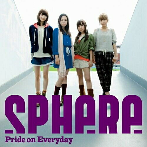 Pride on Everyday (通常盤)スフィアすふぃあ　発売日 : 2012年11月07日　種別 : CD　JAN : 4540774603084　商品番号 : LASM-4150【商品紹介】声優ユニット、スフィアが歌うNHKのTV...