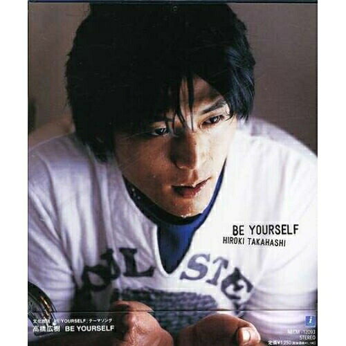 BE YOURSELF高橋広樹タカハシヒロキ たかはしひろき　発売日 : 2005年4月13日　種別 : CD　JAN : 4513244015663　商品番号 : NECM-12093【商品紹介】声優、高橋広樹のシングル。メインパーソナリ...
