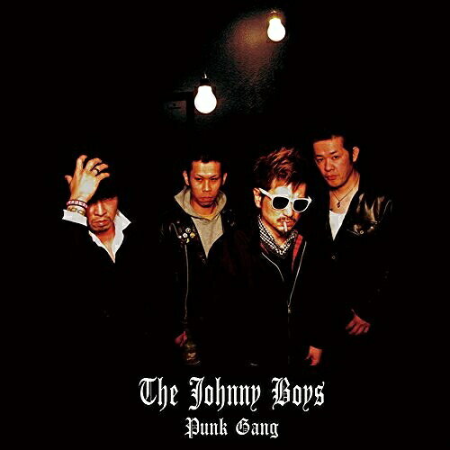 PUNK GANGTHE JOHNNY BOYSジョニーボーイズ じょにーぼーいず　発売日 : 2015年4月08日　種別 : CD　JAN : 4546175011688　商品番号 : RLCA-1180【商品紹介】初期パンクロックをこよ...