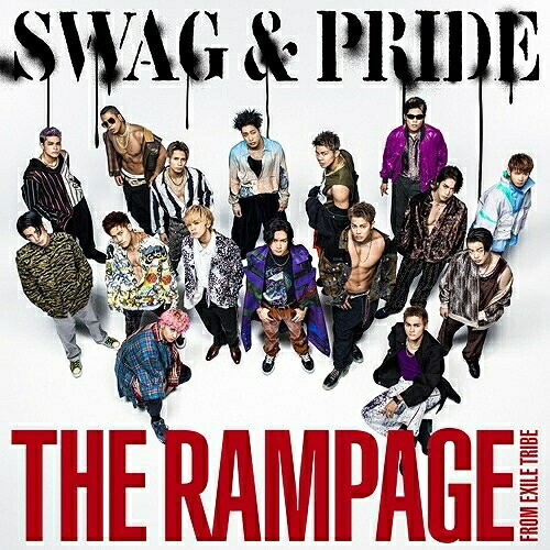 SWAG & PRIDETHE RAMPAGE from EXILE TRIBEランペイジフロムエグザイルトライブ らんぺいじふろむえぐざいるとらいぶ　発売日 : 2019年10月02日　種別 : CD　JAN : 498806486942...