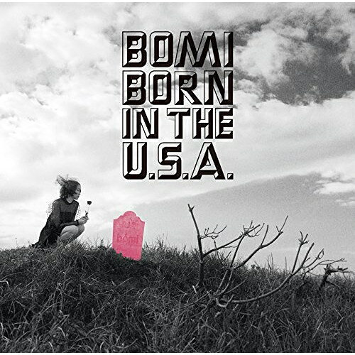 BORN IN THE U.S.A. (CD-EXTRA)BOMIボーミ ぼーみ　発売日 : 2015年1月21日　種別 : CD　JAN : 4529408002332　商品番号 : BNCL-47【商品紹介】女性シンガー、BOMIの2年...