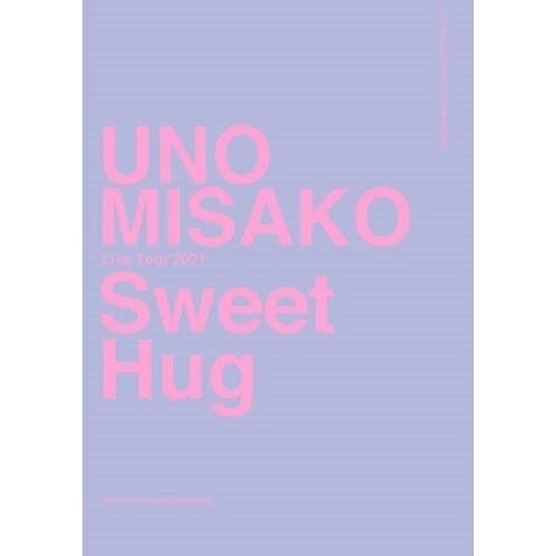 UNO MISAKO Live Tour 2021 ”Sweet Hug” (本編ディスク+特典ディスク(スマプラ対応)) (初回生産限定版)宇野実彩子(AAA)宇野実彩子(AAA)　発売日 : 2021年12月29日　種別 : DVD　J...