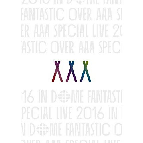 AAA SPECIAL LIVE 2016 IN DOME FANTASTIC OVER (2DVD(スマプラ対応)) (通常版)AAAトリプルエー とりぷるえー　発売日 : 2017年3月22日　種別 : DVD　JAN : 498806...