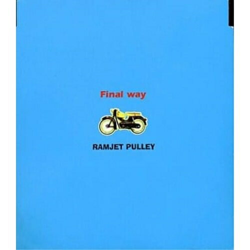Final wayRAMJET PULLEYラムジェットプーリー らむじぇっとぷーりー　発売日 : 2001年8月22日　種別 : CD　JAN : 4523949012201　商品番号 : GZCA-2007【商品紹介】rumania m...