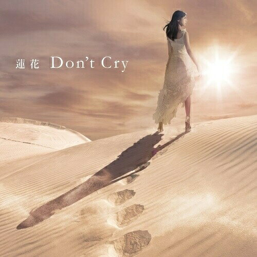 Don't Cry (通常盤)蓮花レンカ れんか　発売日 : 2016年3月09日　種別 : CD　JAN : 4560109082254　商品番号 : JBCZ-4021【商品紹介】ニンテンドー3DSソフト『ファイアーエムブレムif』テー...