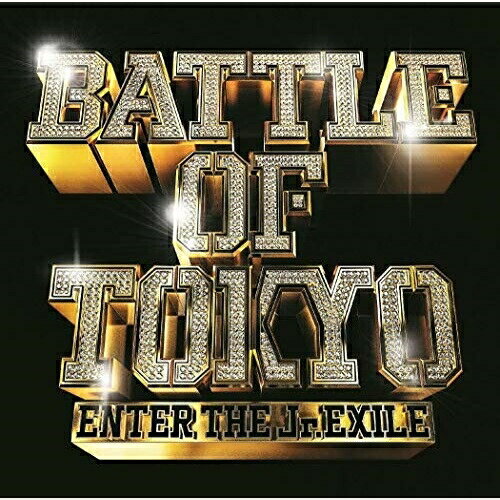 BATTLE OF TOKYO 〜ENTER THE Jr.EXILE〜 (通常盤)GENERATIONS,THE RAMPAGE,FANTASTICS,BALLISTIK BOYZ from EXILE TRIBEジェネレーションズフロム...