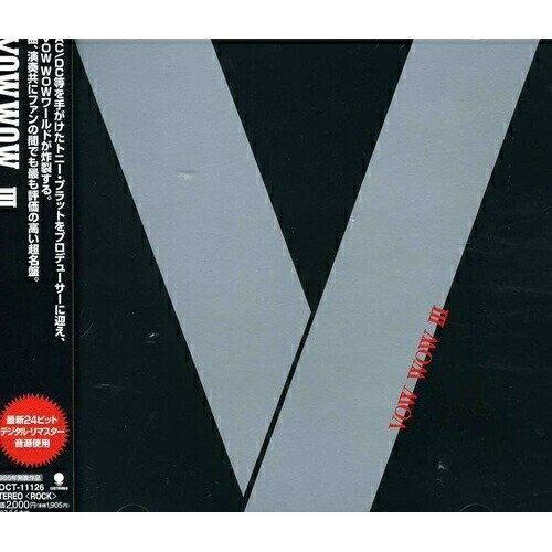 IIIVOWWOWバウワウ ばうわう　発売日 : 2006年9月06日　種別 : CD　JAN : 4988006207431　商品番号 : TOCT-11126【商品紹介】ヘヴィ・ロック・バンド、VOWWOWのオリジナル・アルバム全6タイ...