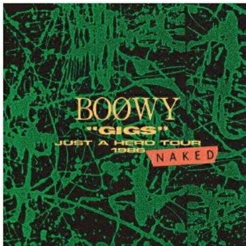 ”GIGS” JUST A HERO TOUR 1986 NAKED (Blu-specCD2)BOOWYボウイ ぼうい　発売日 : 2012年12月24日　種別 : CD　JAN : 4988006234277　商品番号 : TOCT-9...