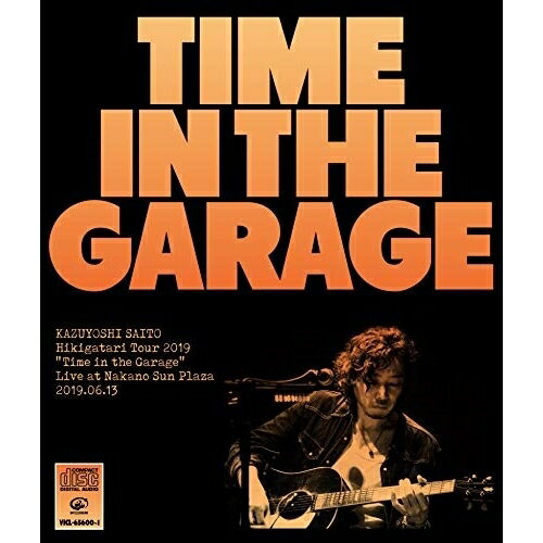 斉藤和義 弾き語りツアー2019 Time in the Garage Live at 中野サンプラザ 2019.06.13 (歌詞付) (通常盤)斉藤和義サイトウカズヨシ さいとうかずよし　発売日 : 2019年11月20日　種別 : C...