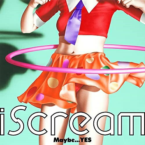Maybe...YES EP (通常盤)iScreamアイスクリーム あいすくりーむ　発売日 : 2021年6月23日　種別 : CD　JAN : 4589757400982　商品番号 : XNLD-10095【商品紹介】LDH新ガールズユ...