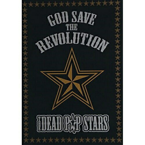 GOD SAVE THE REVOLUTION(革命★万歳)ザ★デッドポップスターズデッドポップスターズ でっどぽっぷすたーず　発売日 : 2012年6月27日　種別 : DVD　JAN : 4582293170838　商品番号 : YZO...